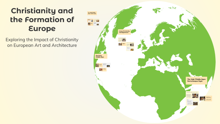 Christianity and the Formation of Europe by Kayla Brooks on Prezi
