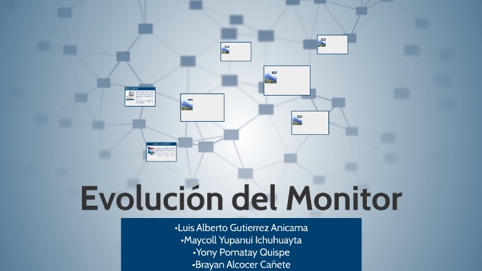 Evolución del Monitor by dave jhon watson on Prezi