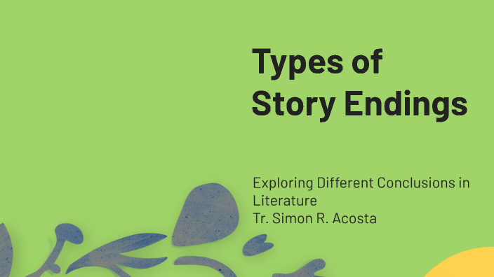 Types of Story Endings by Simon Acosta on Prezi