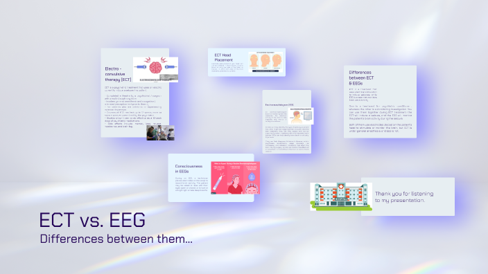 ECT vs. EEG by Maria Omisore on Prezi