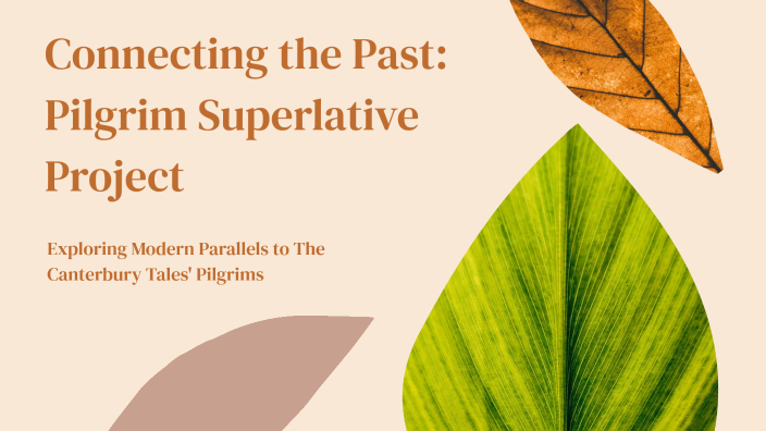 Connecting the Past: Pilgrim Superlative Project by Connor Frick on Prezi