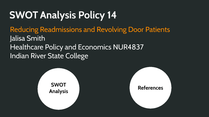 SWOT Analysis: Policy 14 by Jalisa Smith on Prezi
