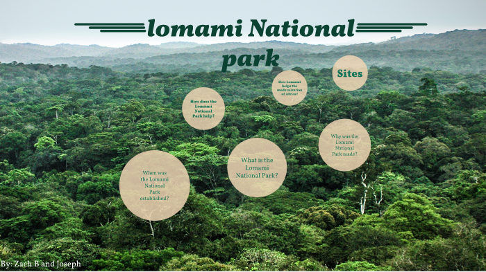 Lomami national Park by Zachary Burmeister on Prezi