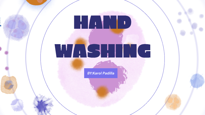 Hand Washing PSA by Karol Padilla on Prezi