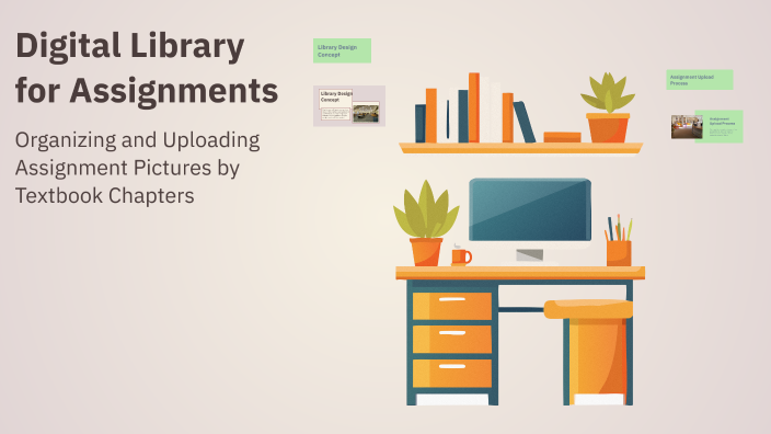 Digital Library for Assignments by Leandro DeGuzman [STUDENT] on Prezi