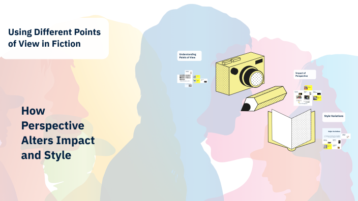 Using Different Points of View in Fiction by Judy Wedeles on Prezi