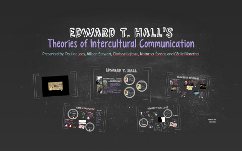 Edward T. Hall Theory by Allison Stewart on Prezi