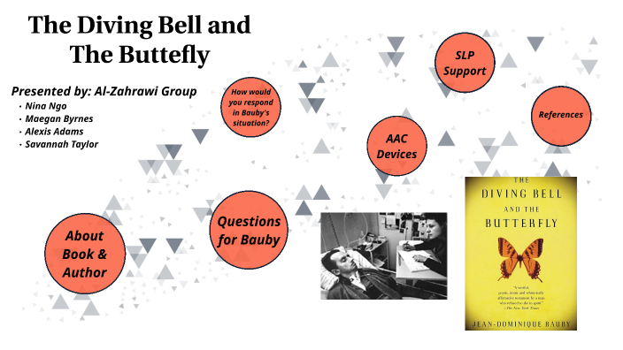 The Diving Bell and Butterfly by Maegan Byrnes on Prezi