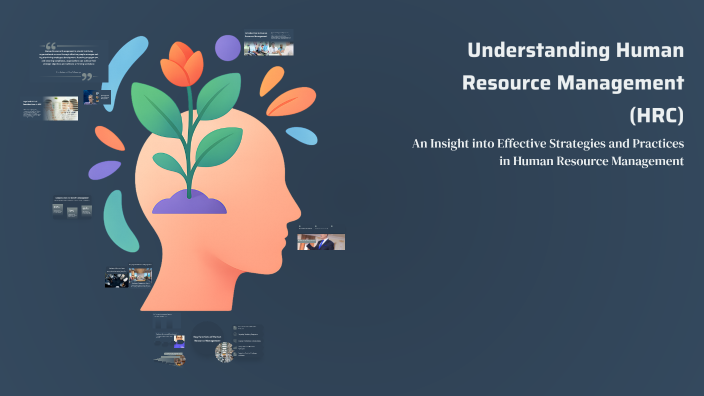 Understanding Human Resource Management (HRC) by Jordan Davis on Prezi