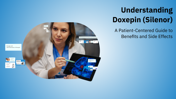 Understanding Doxepin (Silenor) by Rosina Lloyd on Prezi