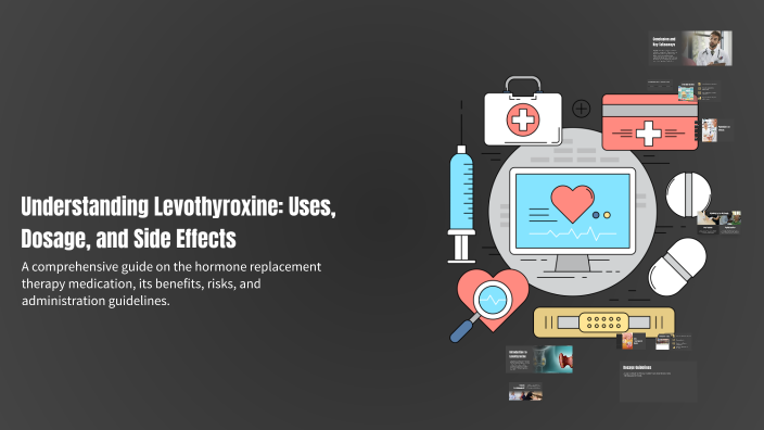 Understanding Levothyroxine: Uses, Dosage, and Side Effects by Mahmad ...