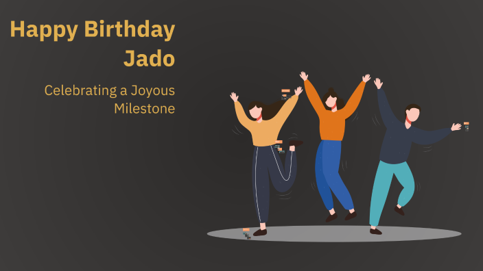 Happy Birthday Jado by Aaru My love on Prezi