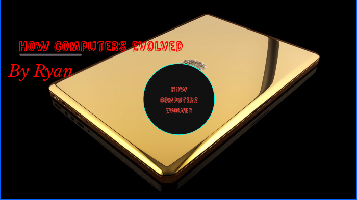 How Computers Changed the World by Ryan Watson on Prezi