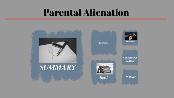 Parental Alienation 3.0 by Jade Littrell on Prezi