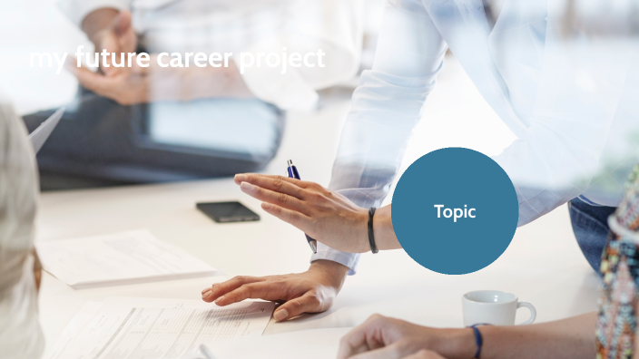my future career project by dejah moon on Prezi
