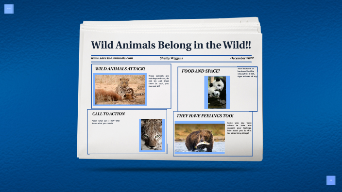 Why Wild Animals Should Remain Wild by Shelby Wiggins on Prezi