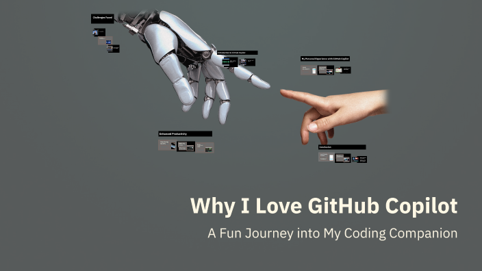 Why I Love GitHub Copilot by hadas sod on Prezi
