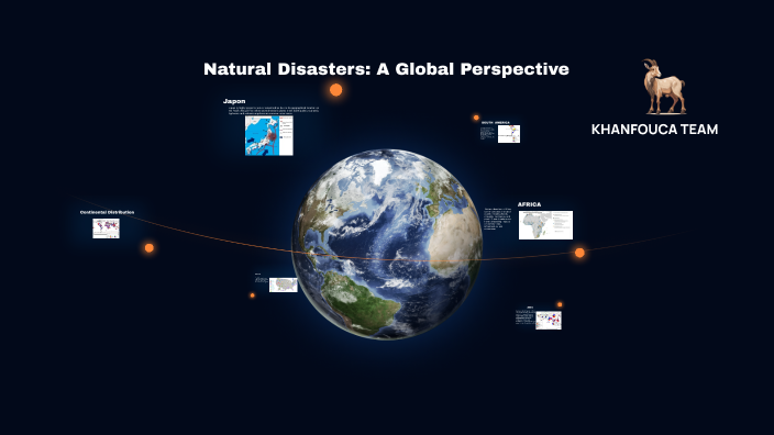 Natural Disasters: A Global Perspective by bah ocf on Prezi