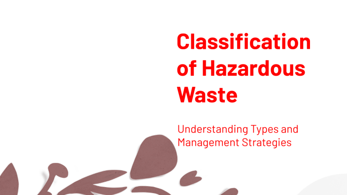 Classification of Hazardous Waste by Imen Rabii on Prezi