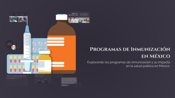 Programas de Inmunización en México by Mariana Alvarado on Prezi
