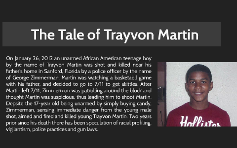 The Tragic Tale of Trayvon Martin by Shannon Hardy on Prezi