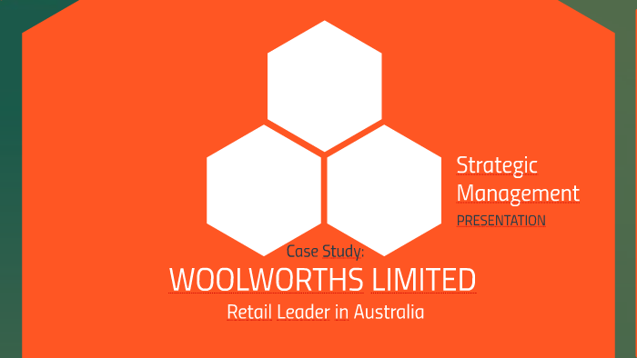 Woolworths Limited - Strategic Management by A. Kat on Prezi