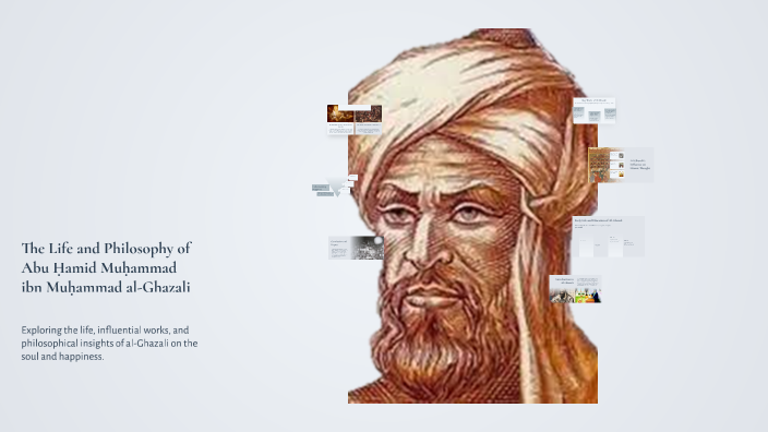 The Life and Philosophy of Abu Ḥamid Muḥammad ibn Muḥammad al-Ghazali ...