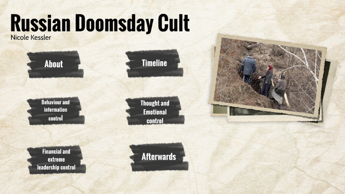 Russian Doomsday Cult by Nicole Kessler on Prezi