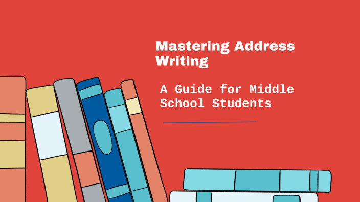 Mastering Address Writing by Prisscilla Callahan on Prezi