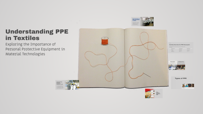 Understanding PPE in Textiles by Victoria Zambetti on Prezi