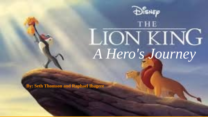 The Lion King: A Heroes Journey by Seth Thomson on Prezi