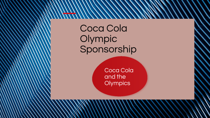 Coca-Cola/Olympics by Ibrahim Samatar on Prezi