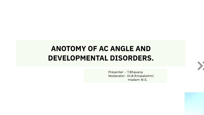 ANOTOMY OF AC ANGLE AND DEVELOPMENTAL DISORDERS. by bhavana reddy on Prezi
