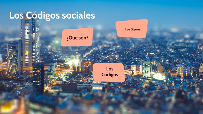 Los Codigos Sociales by Hector Segura on Prezi
