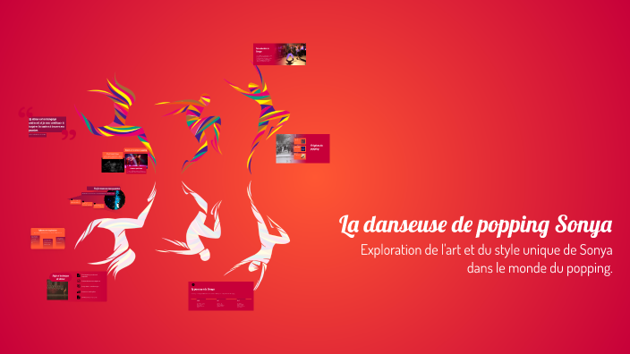 La danseuse de popping Sonya by shiner tjock on Prezi