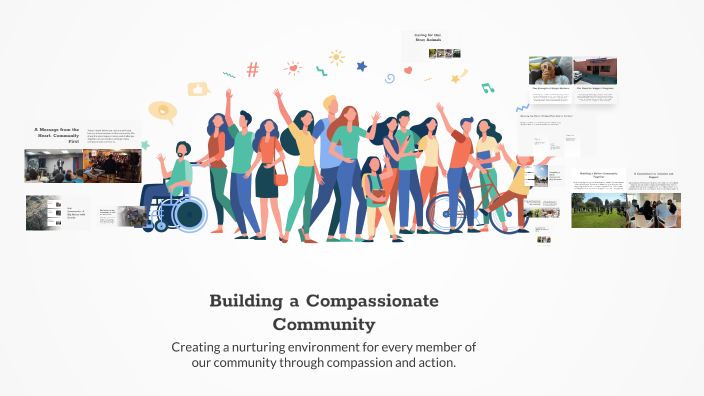 Building a Compassionate Community by Laura Gomez on Prezi