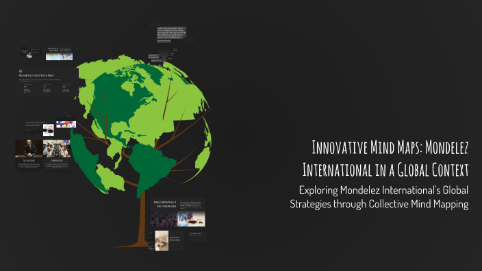 Innovative Mind Maps: Mondelez International in a Global Context by ...