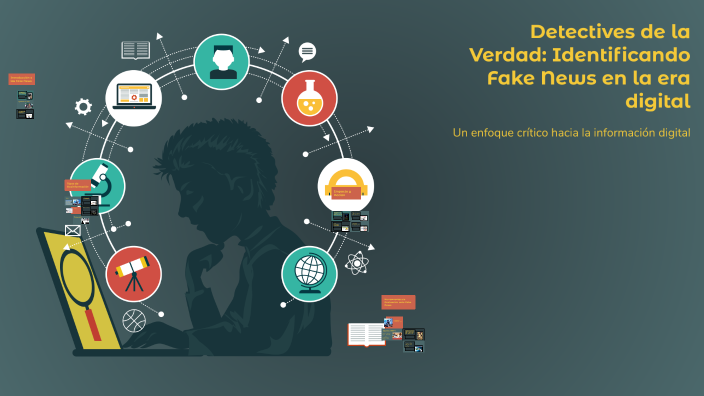 Detectives de la Verdad: Identificando Fake News en la era digital by ...