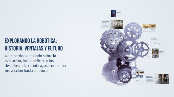 Explorando la Robótica: Historia, Ventajas y Futuro by victoria ...