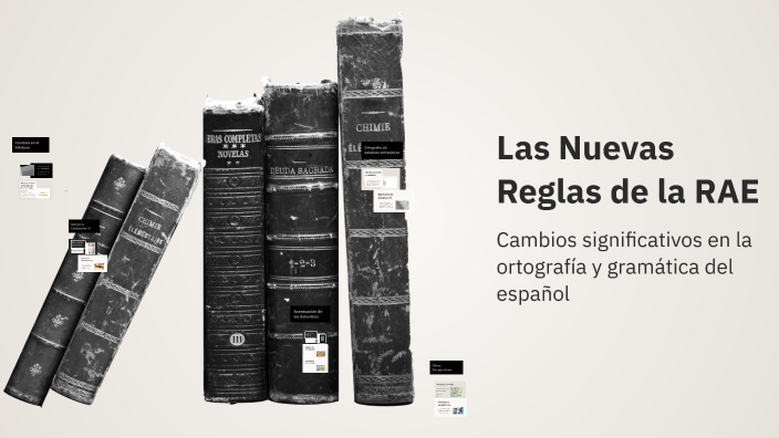 Las Nuevas Reglas de la RAE by Andre Esau Estrada Icu on Prezi