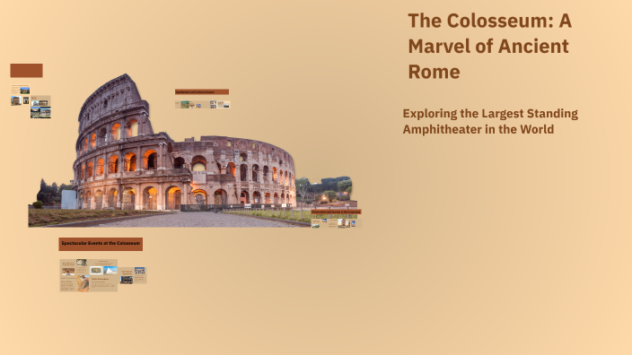 The Colosseum: A Marvel of Ancient Rome by کیانا حسنی on Prezi