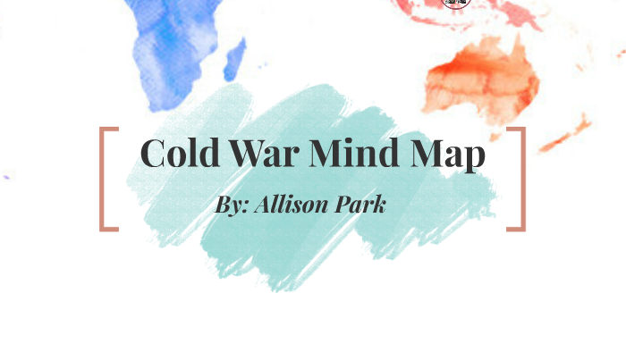 Cold War Mind Map by Allison Park on Prezi