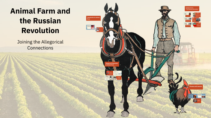 Animal Farm and the Russian Revolution by Rominna Gonzalez on Prezi