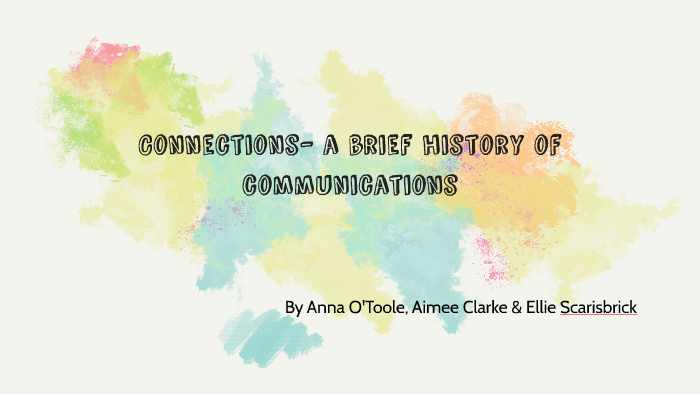 Connections- a brief history of communications by Digital Pathways