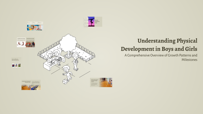 Understanding Physical Development in Boys and Girls by Rochelle Tlr on Prezi