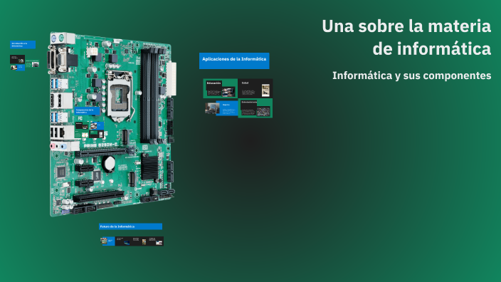 Una sobre la materia de informática by Christian Castillo on Prezi