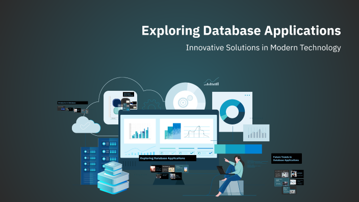 Exploring Database Applications by Lan Nhi on Prezi