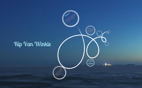 Rip Van Winkle by Gozde Sim on Prezi