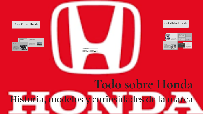 Todo sobre Honda by EMMANUEL TAVAREZ on Prezi