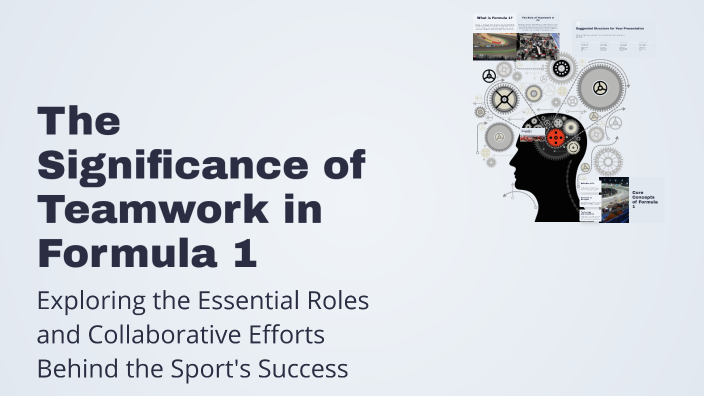 The Significance of Teamwork in Formula 1 by Donovan chandoo on Prezi